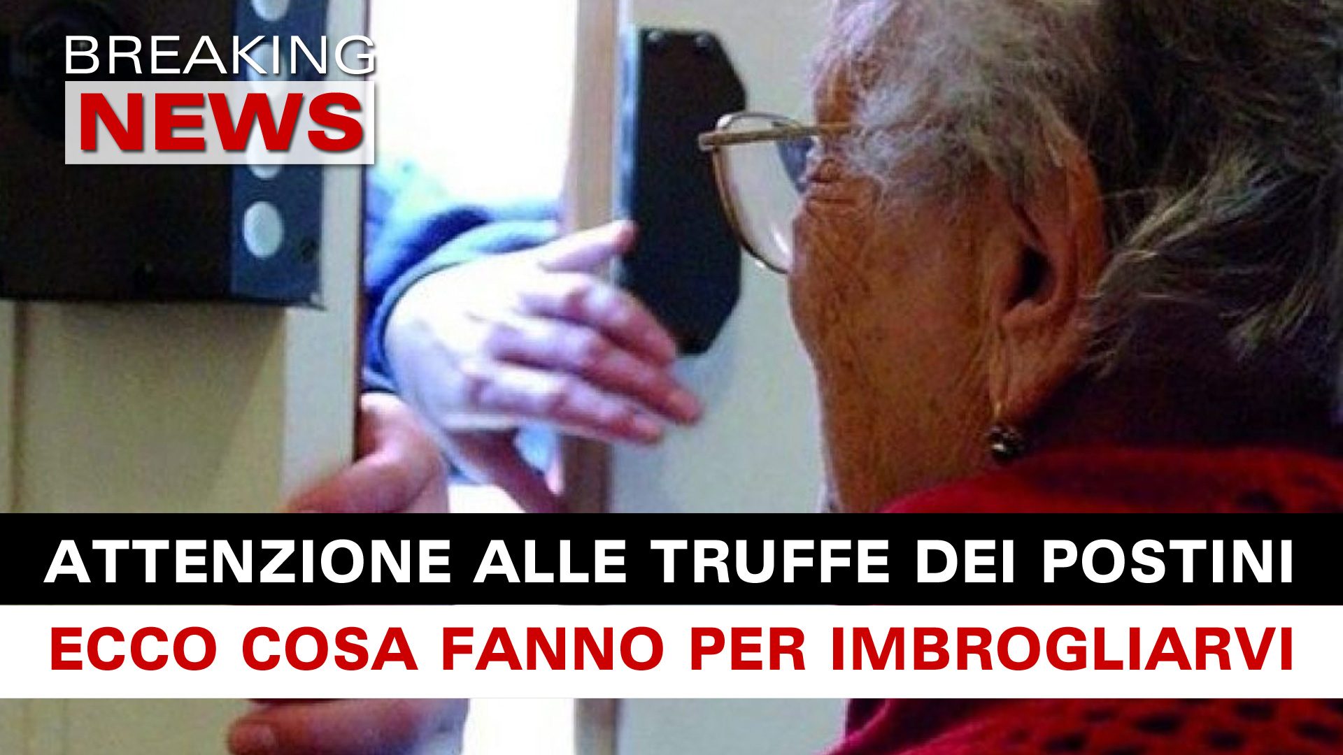 Attenzione La Truffa Dei Postini: Ecco Cosa Fanno! - Breaking News Italia Attenzione La Truffa Dei Postini: Ecco Cosa Fanno! - Breaking News Italia