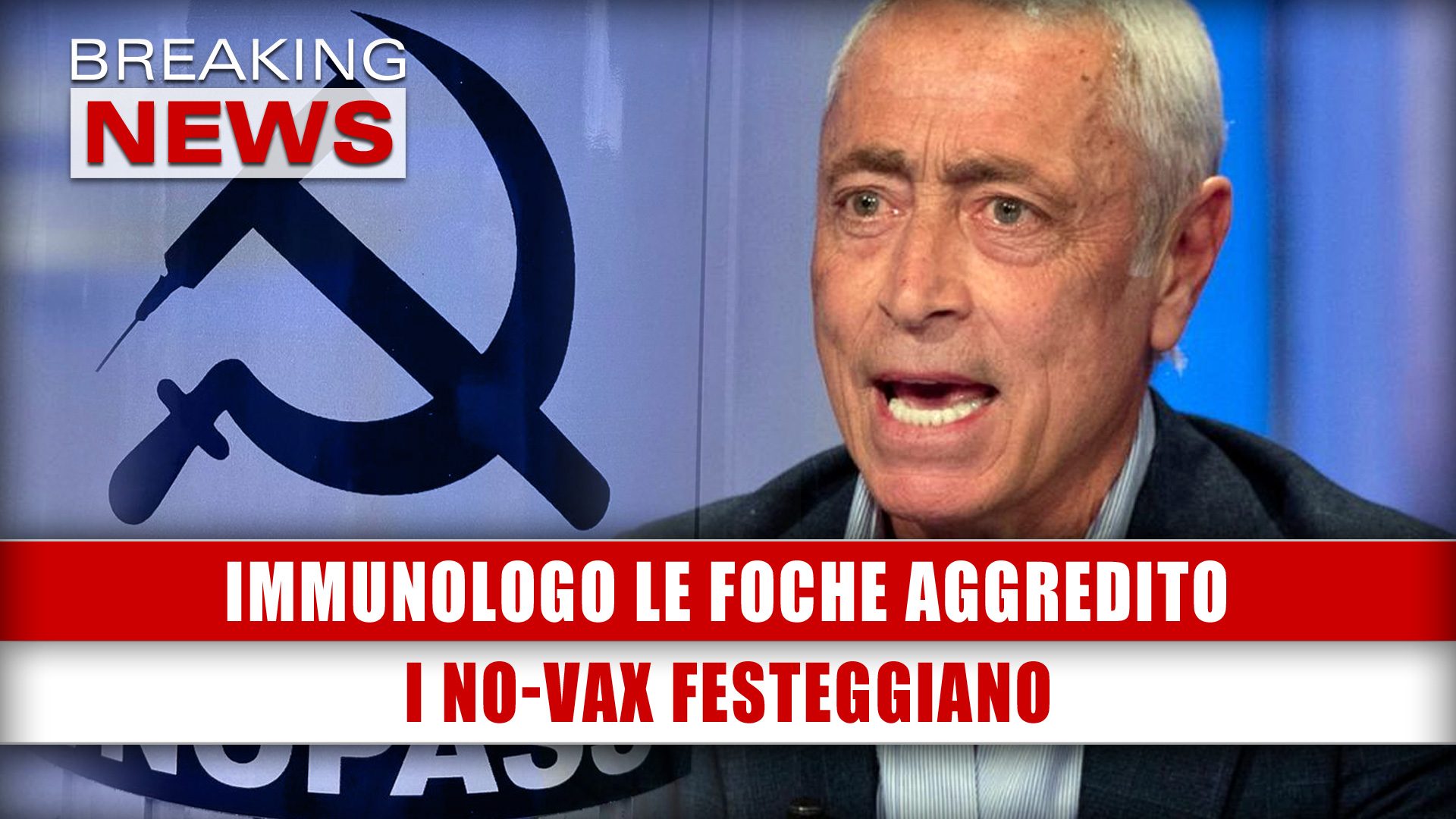 Immunologo Le Foche Aggredito: I No-Vax Festeggiano! - Breaking News Italia
